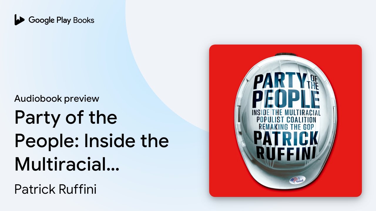 Party of the People: Inside the Multiracial… by Patrick Ruffini ...