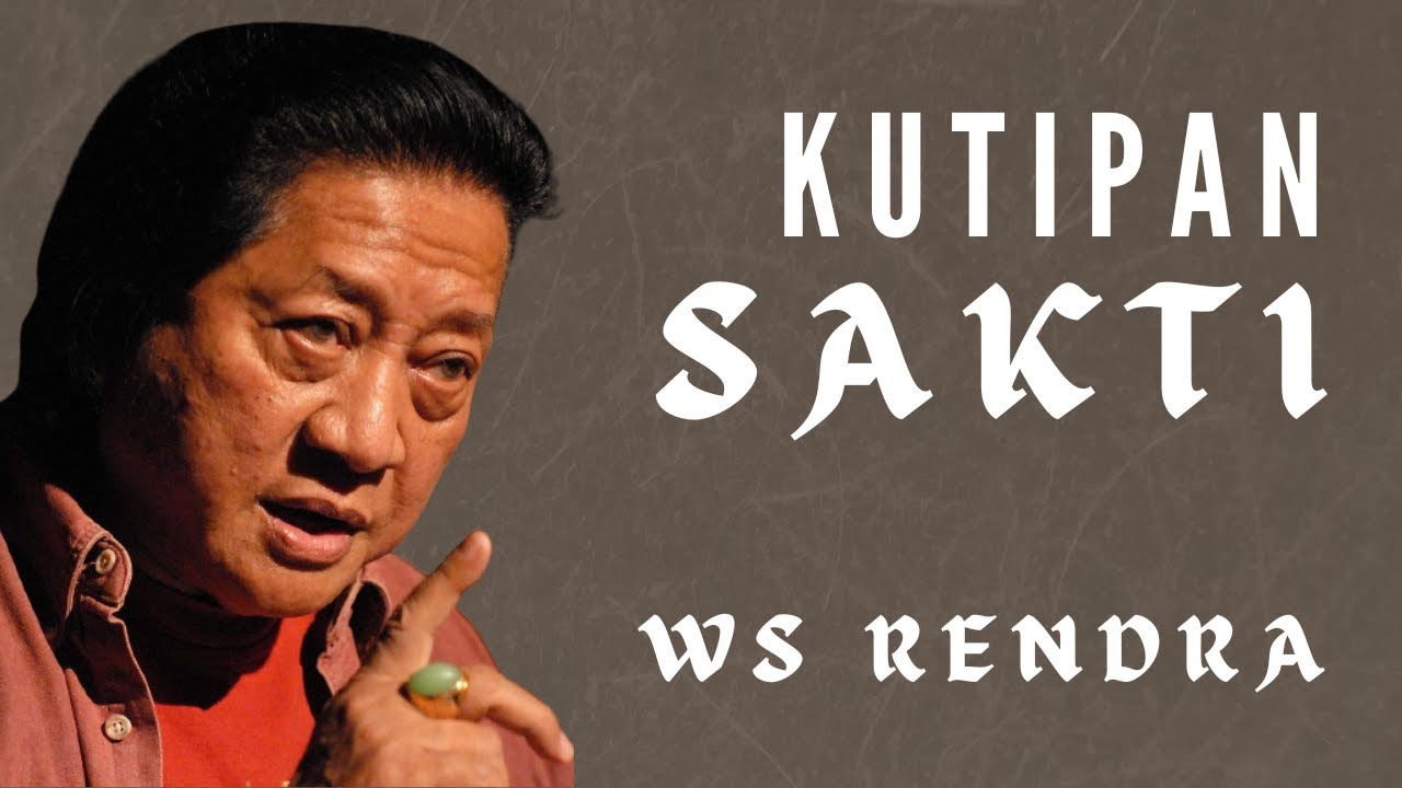 Kata kata bijak WS Rendra dan KRITIK SOSIAL - YouTube