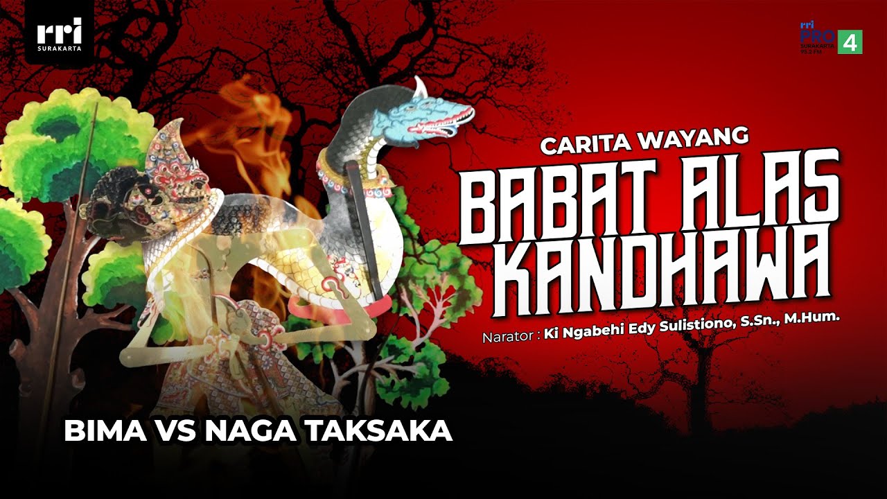 Pertarungan Bima melawan Naga Taksaka " BABAT ALAS KANDHAWA " || CARITA ...