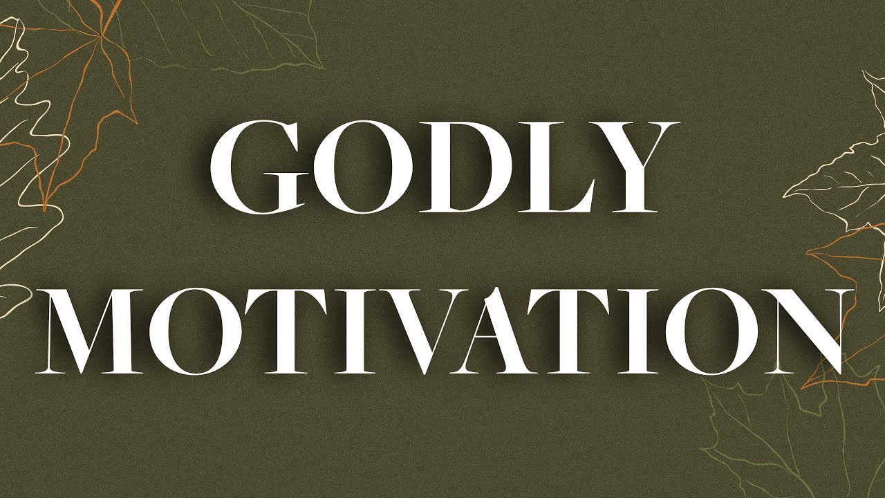 Godly Motivation: Grace Sunday Service - YouTube