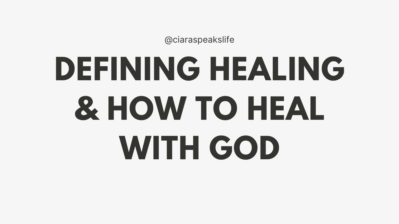 Defining Healing & how to heal with God - YouTube