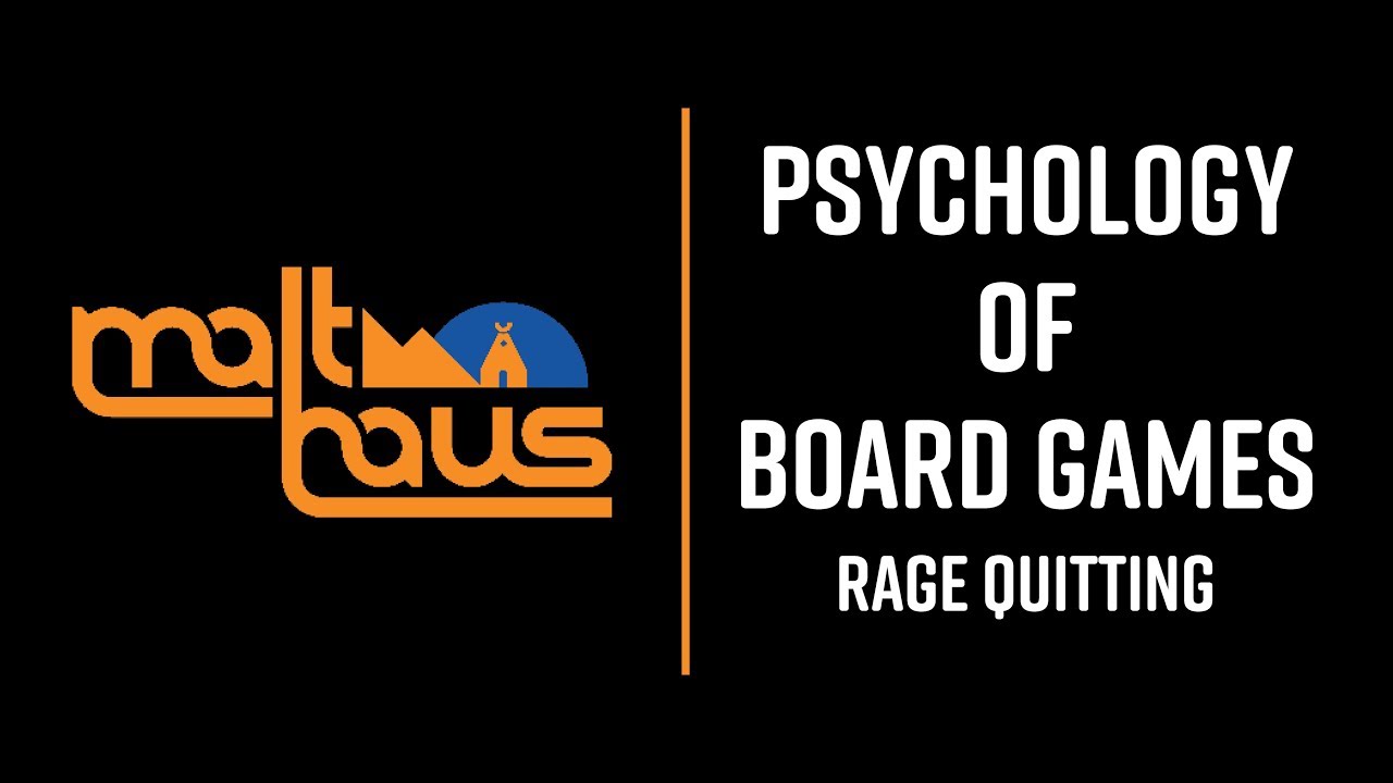 Psychology of Board Games: Rage Quitting - YouTube