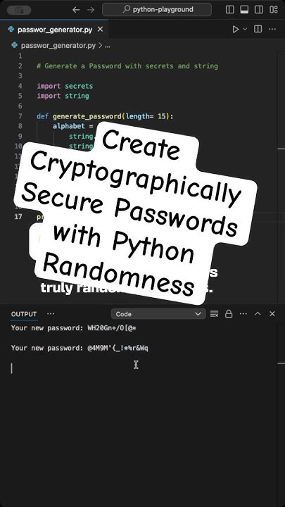 Create Cryptographically Secure Passwords With Python Randomness