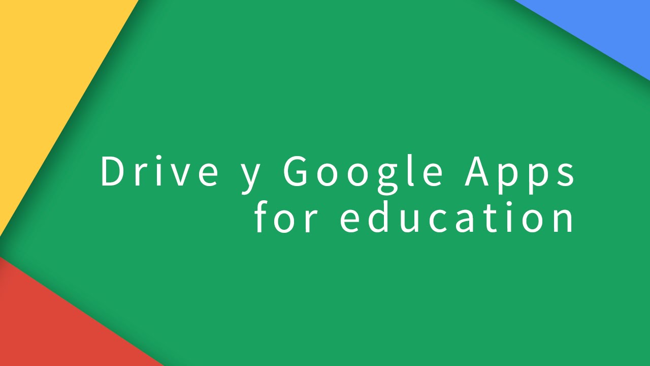 Drive y Google Apps for Education - YouTube