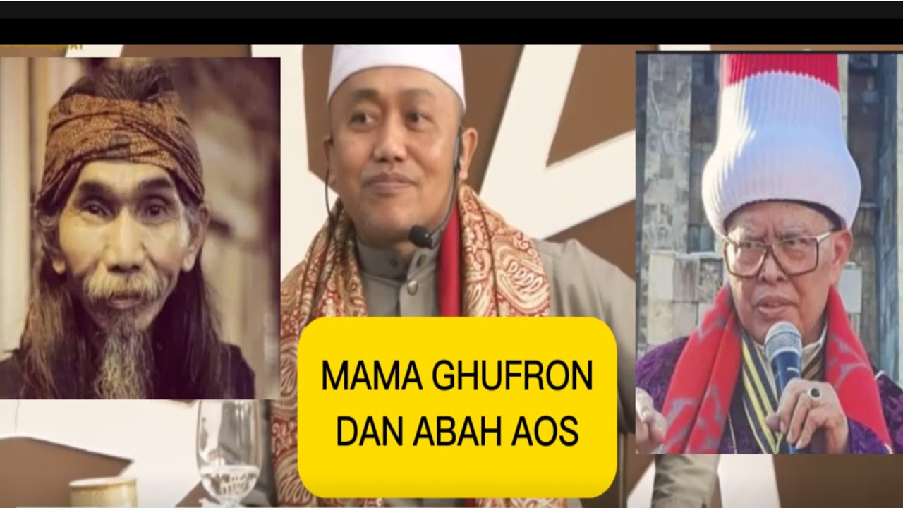 MAMA GHUFRON DAN ABAH AOS MENURUT KIAI IDRUS RAMLI - YouTube
