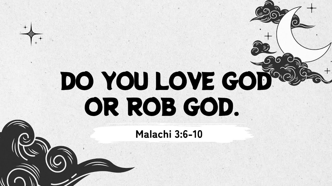 Do You Love God or Rob God | November 10, 2024 | Sunday Morning Worship ...