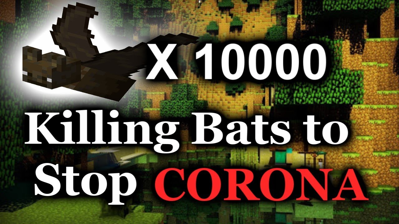 Killing 10,000 Bats in Minecraft to Stop the Corona Virus - YouTube