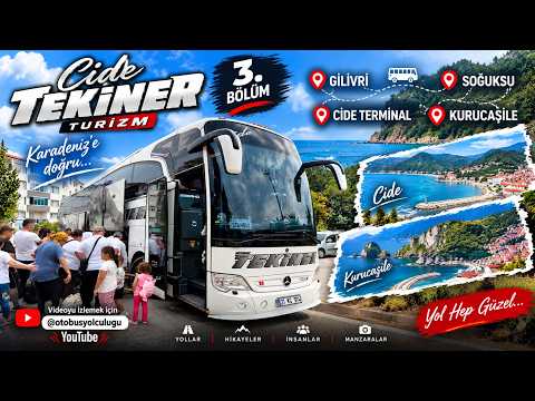 🚌 Cide Tekiner Turizm | Gilivri → Soğuksu → Cide → Kurucaşile Otobüs Yolculuğu
