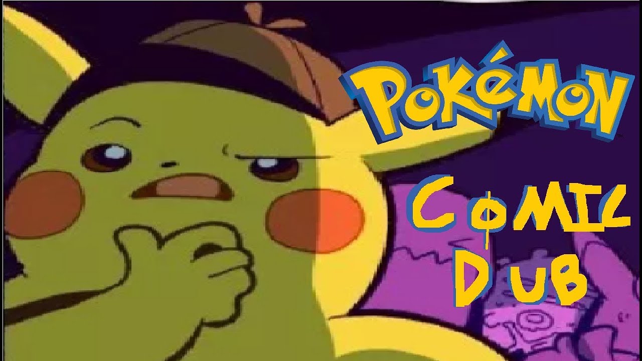 [Pokemon Comic Dub] Great Detective Pikachu - YouTube