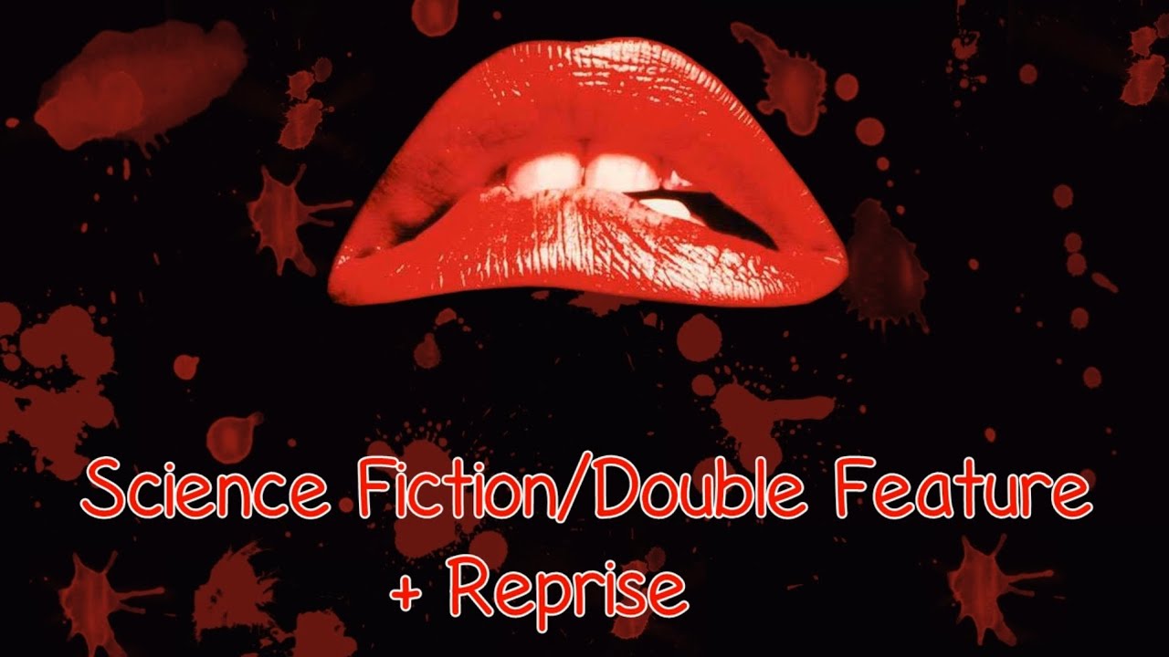 Science Fiction Double Feature - Rocky Horror Picture Show - With ...