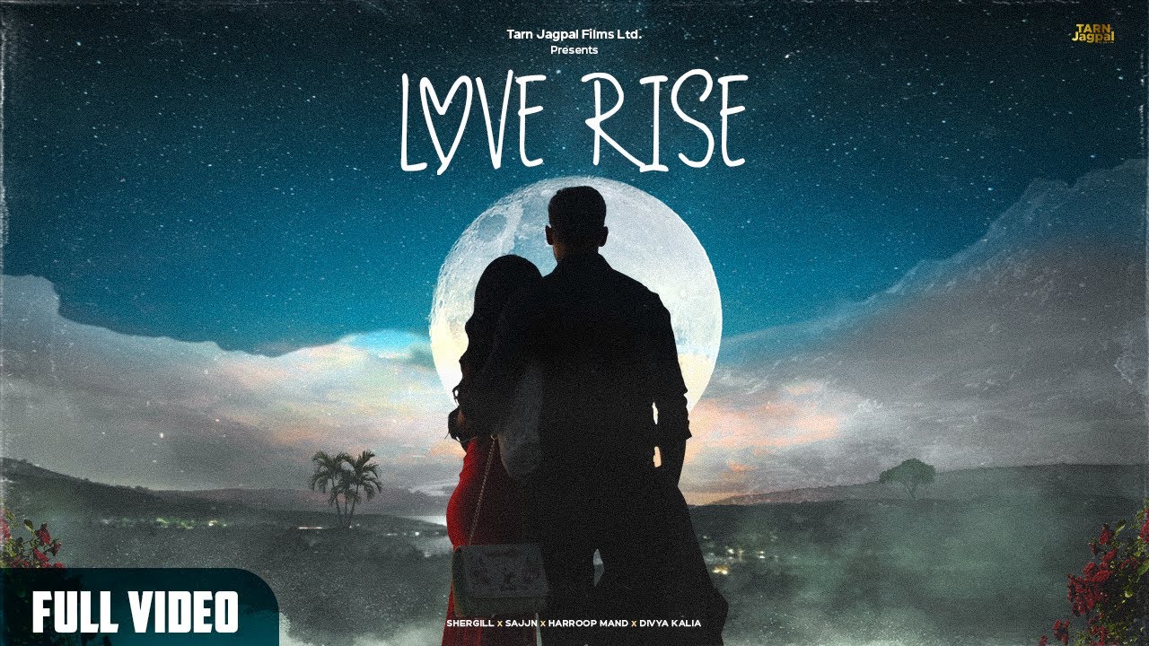 Love Rise | Shergill | Official Music video | New Punjabi Song 2025 ...