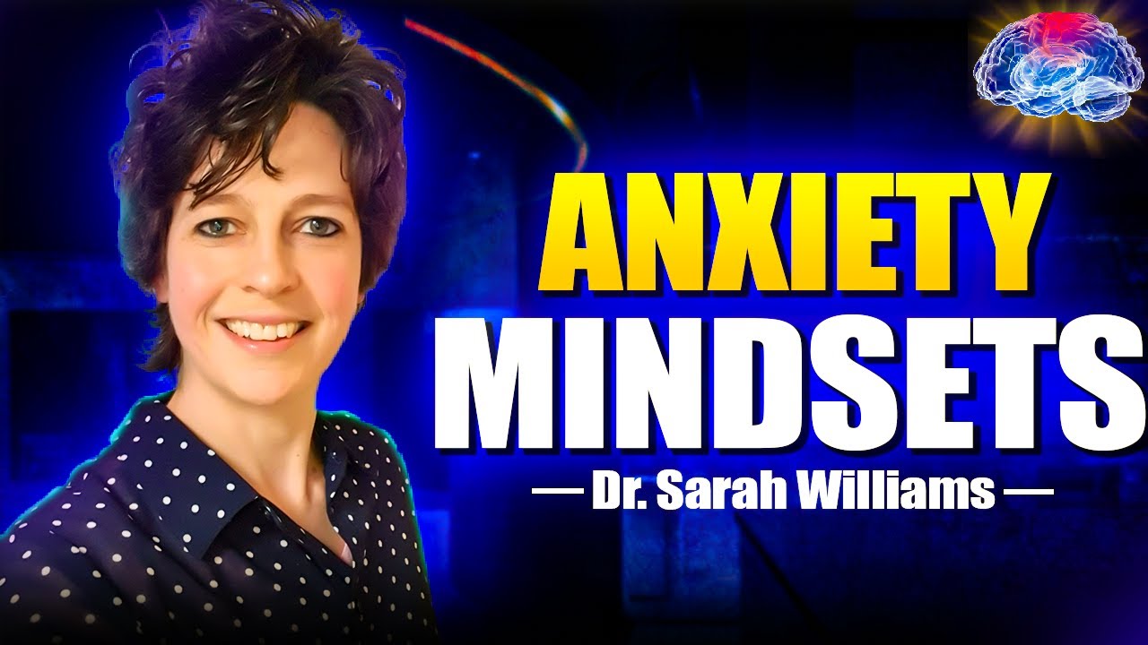 Anxiety Mindsets and Stress Appraisal | Dr. Sarah Williams | 13 - YouTube