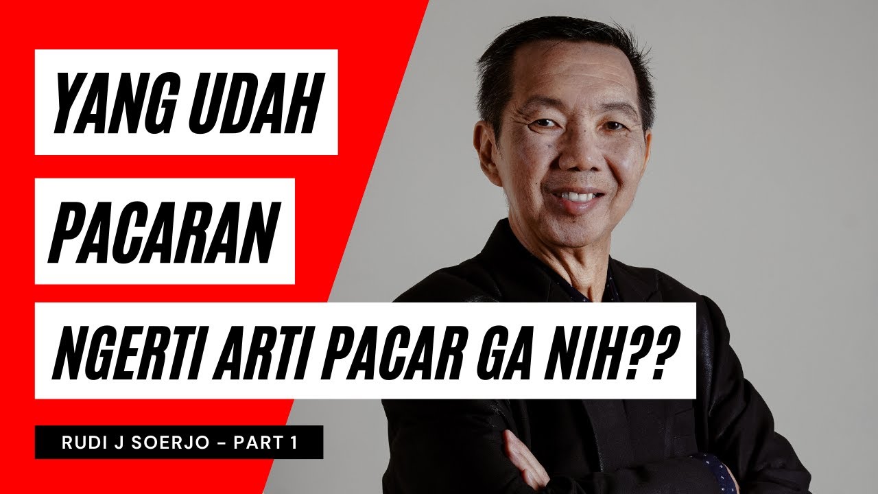 Dasar Anak Muda Pacaran | Rudi J Soerjo - SUARA NEXTGEN - YouTube