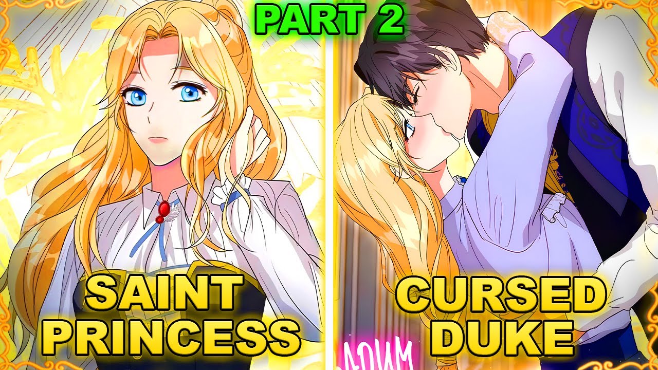 (PART 2) She is a holy princess who was seduced and dragged into bed by ...