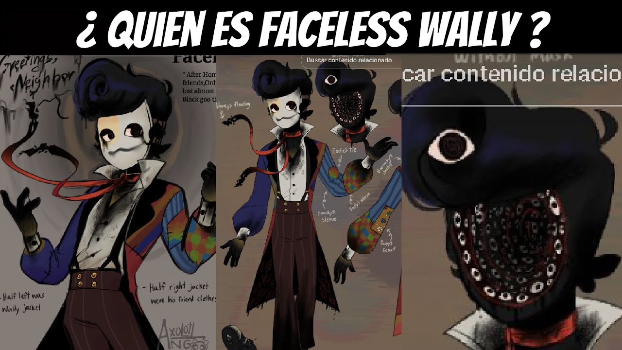 ¿ quien es faceless wally ? El wally sin rostro - YouTube