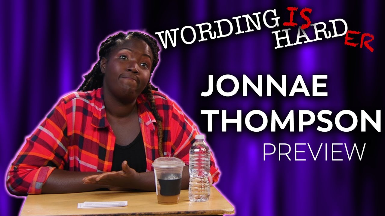 Jonnae Thompson Sneak Peek! - Wording is Harder! - YouTube