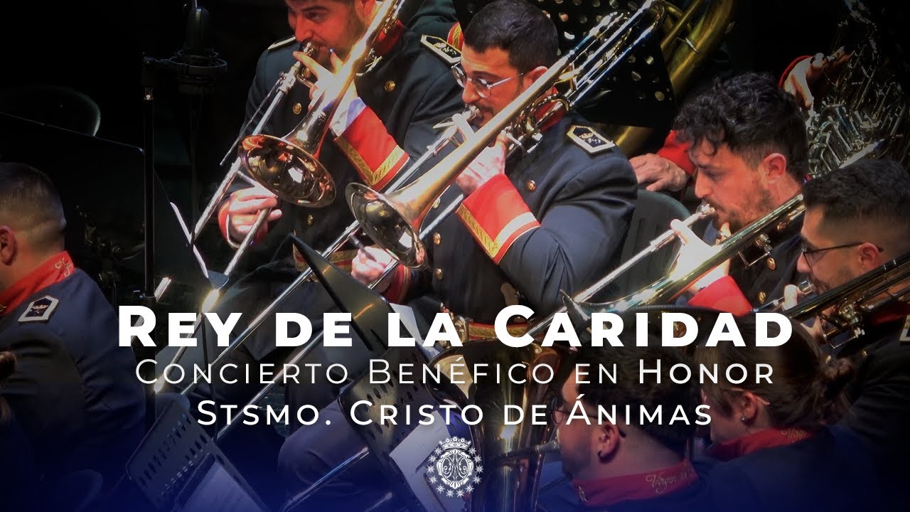 [4K] Concierto Benéfico en honor Stsmo. Cristo de Ánimas | Rey de la ...