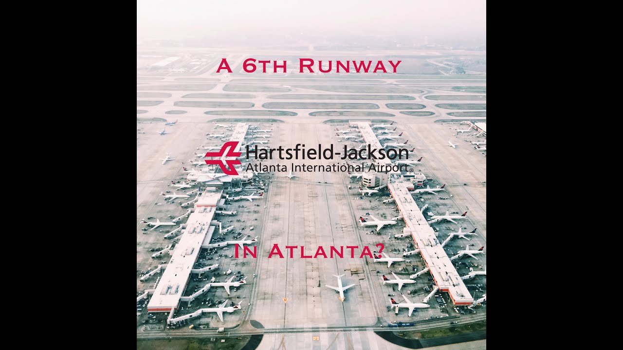 A 6th Runway in Atlanta? - YouTube
