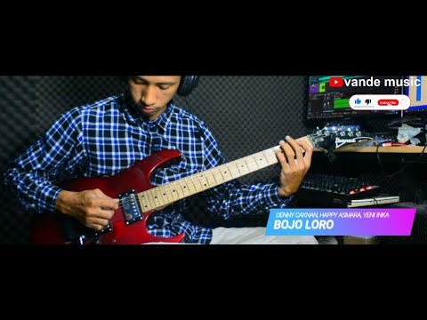 DENNY CAKNAN, HAPPY ASMARA, YENI INKA - BOJO LORO | Guitar cover by ...