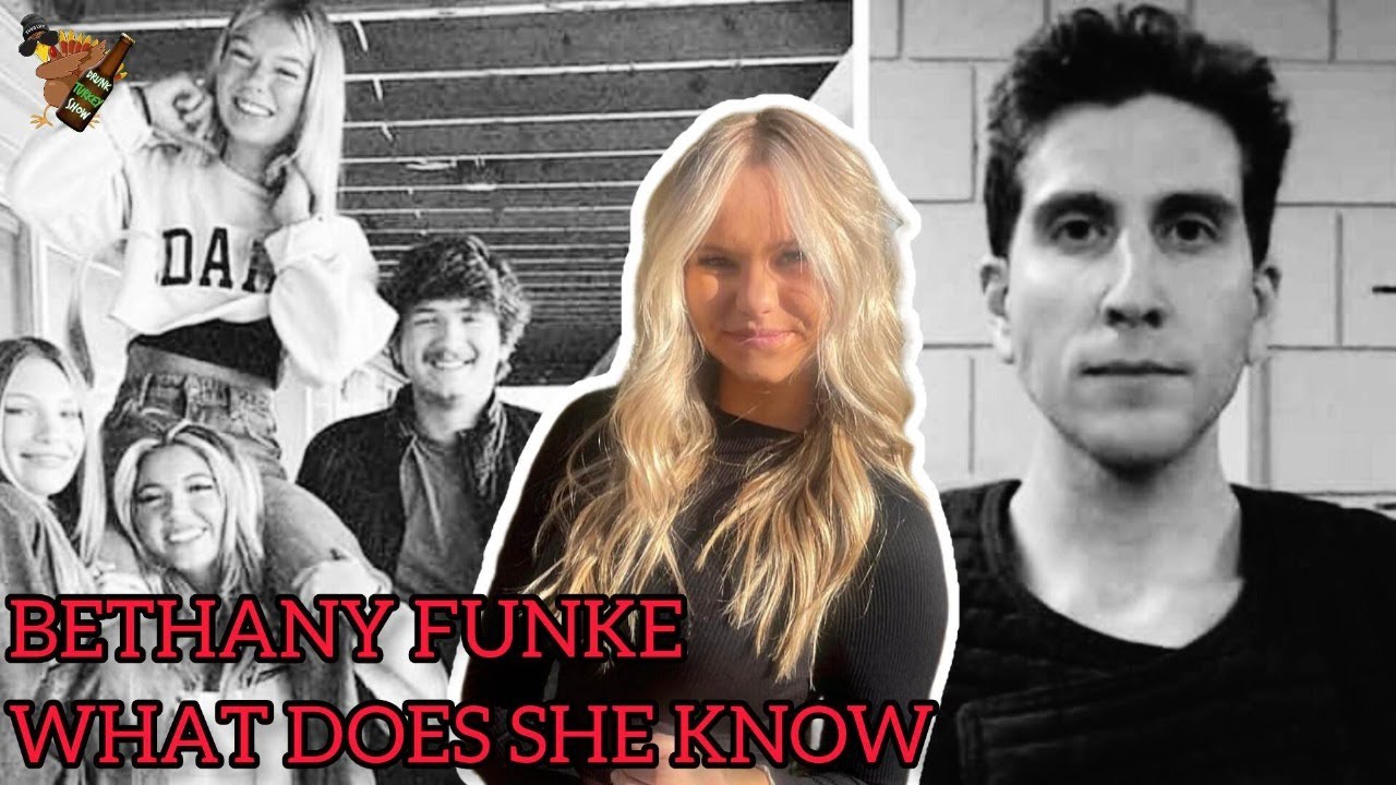 Idaho 4: Bethany Funke: What Does She Know That Could Clear Kohberger # ...