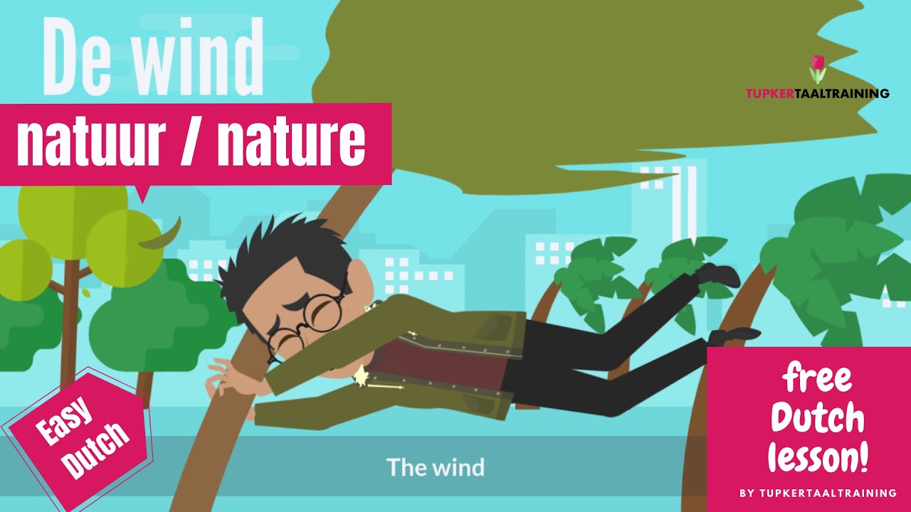 9. Vocabulary. Nature. Easy Dutch: De natuur / nature. Dutch for ...