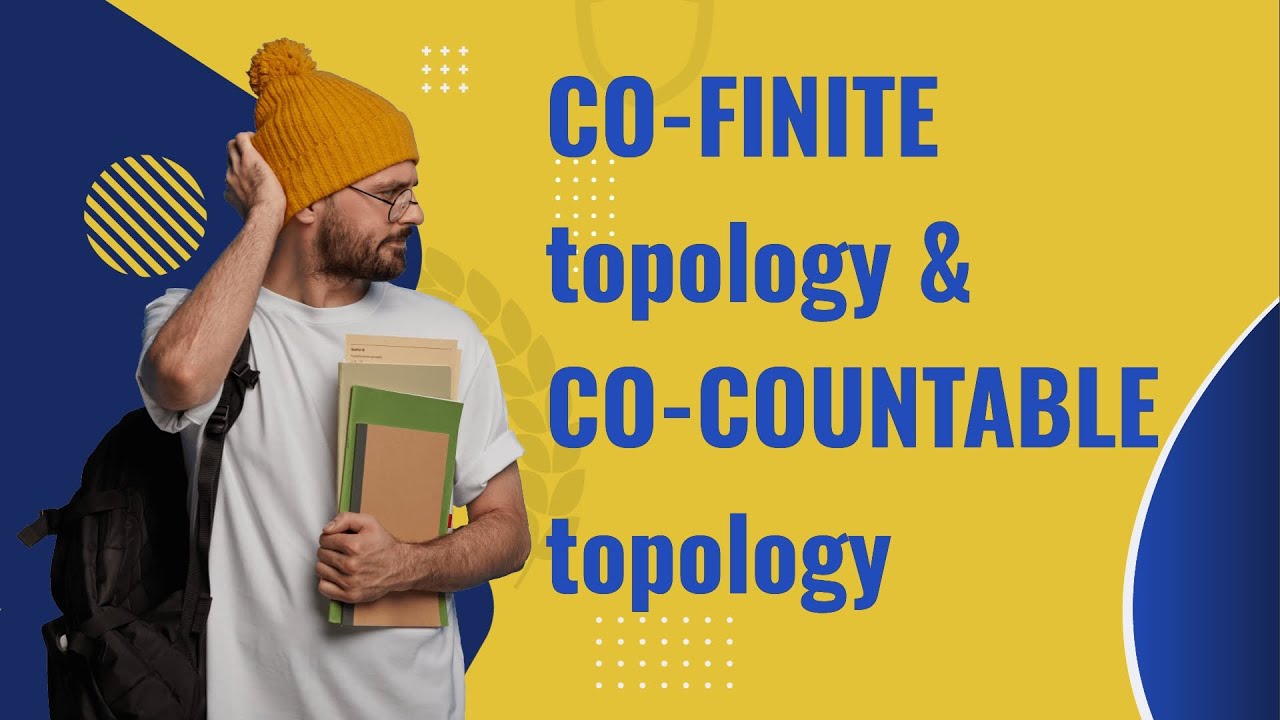 Cofinite topology | Cocountable topology | Types of topological space ...