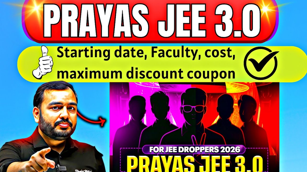 Prayas Jee 3.0 2026 Batch Details | Prayas Jee 3.0 Review #pw #jee2026 ...
