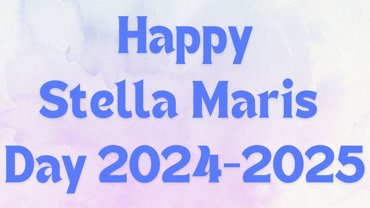 Stella Maris Day 2024-2025 - YouTube