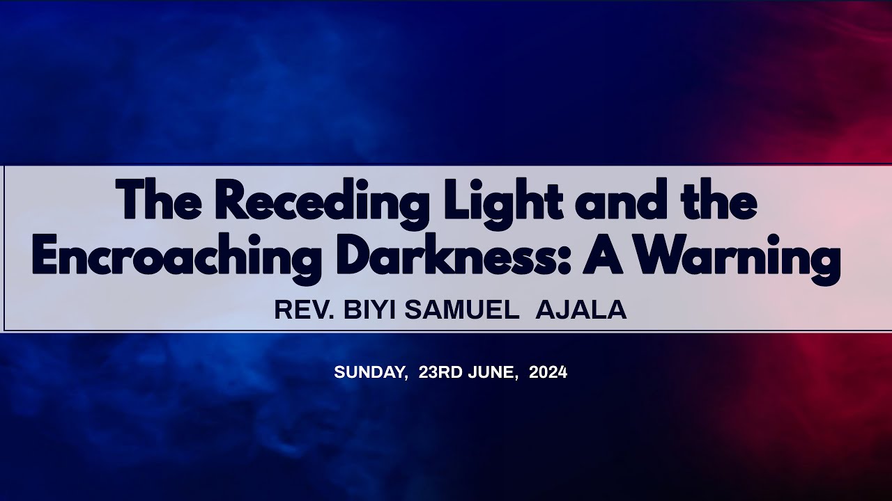 The Receding Light and the Encroaching Darkness: A Warning - Rev ...