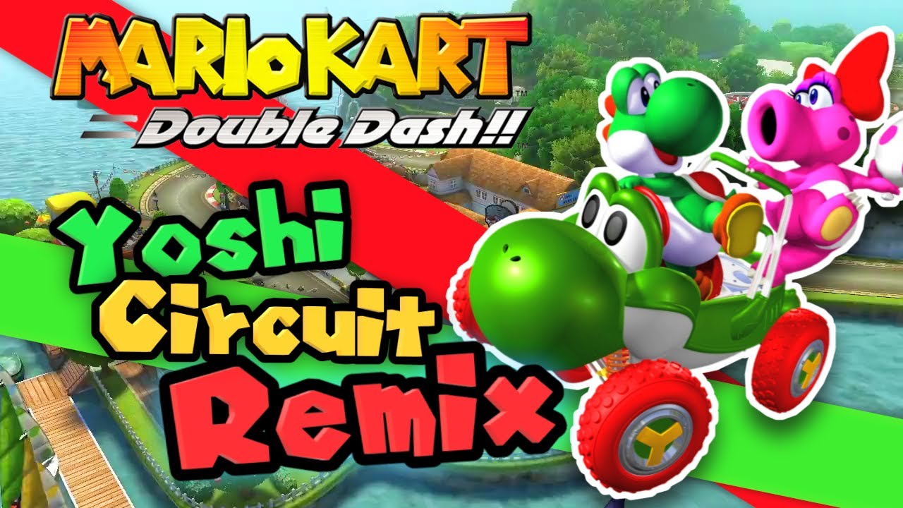 Mario Kart Double Dash - Yoshi Circuit (Sario TG Remix) - YouTube