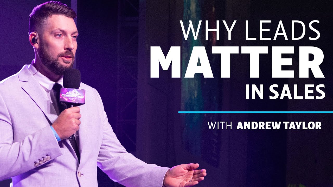 Why Leads Matter - Andrew Taylor At Annual Convention - YouTube