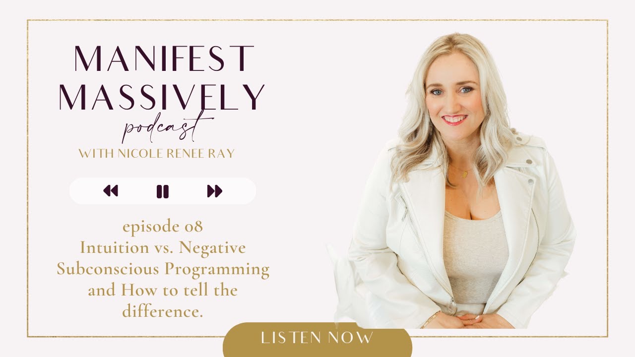 (Ep. 08) Intuition vs Negative Subconscious Programming and How to know the difference! - YouTube