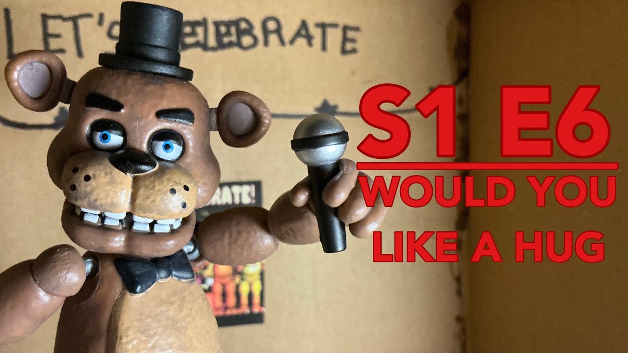 Five Nights At Freddy’s: Series - S1 E6 - Would You Like A Hug - YouTube