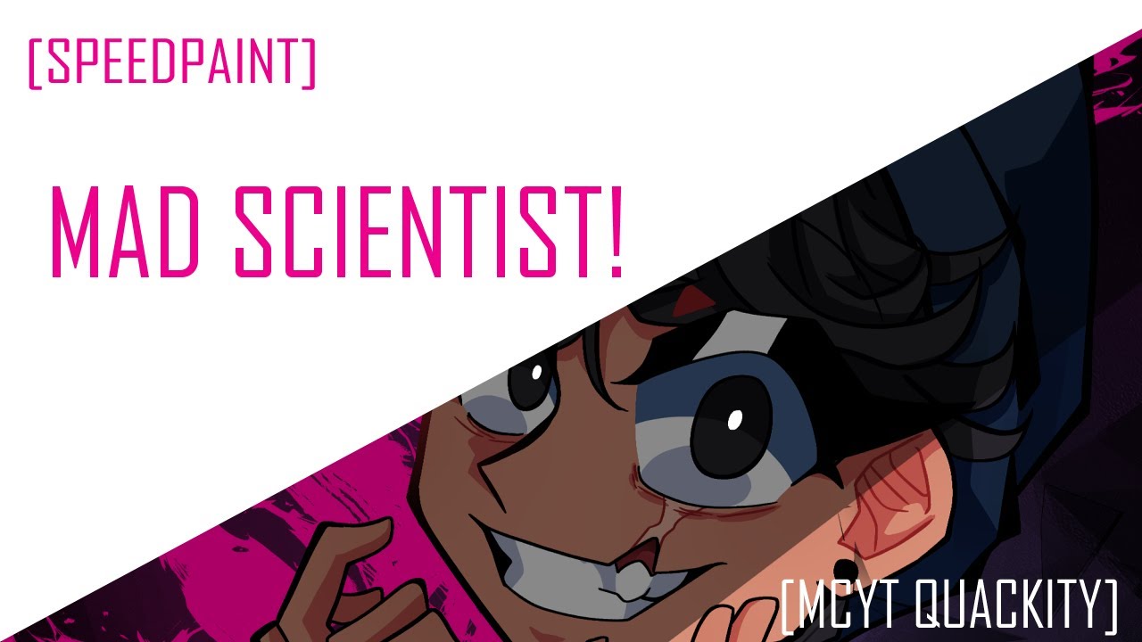 [MCYT] QUACKITY: Mad Scientist! [SPEEDPAINT] - YouTube