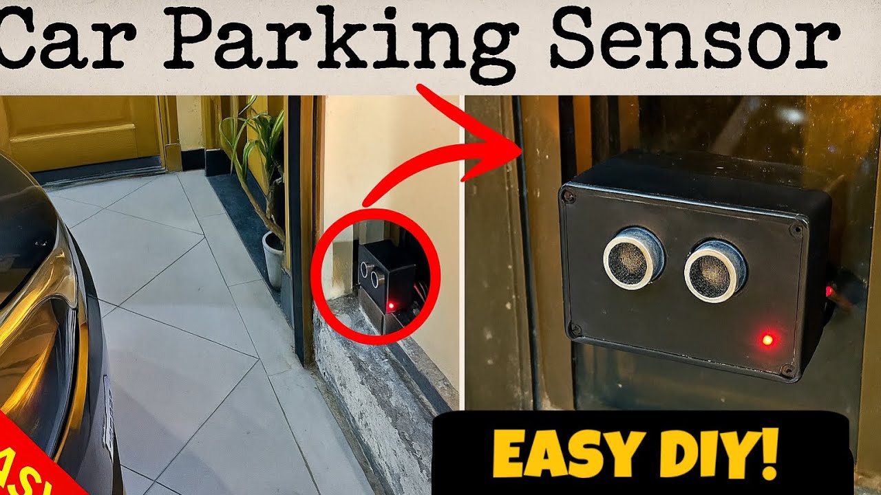 DIY Car Parking Sensor Using Arduino | Ultrasonic Sensor with Buzzer ...