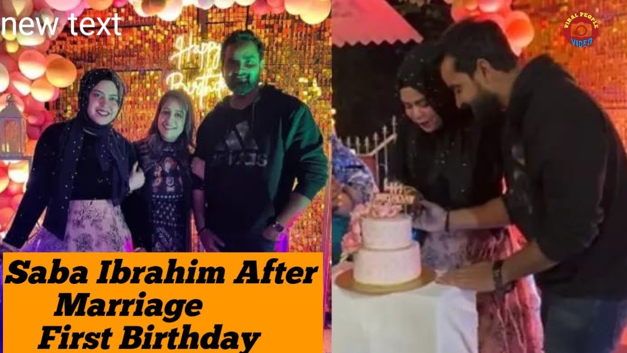 Saba Ibrahim After Marriage First Birthday Celebration / Saba Khalid ...