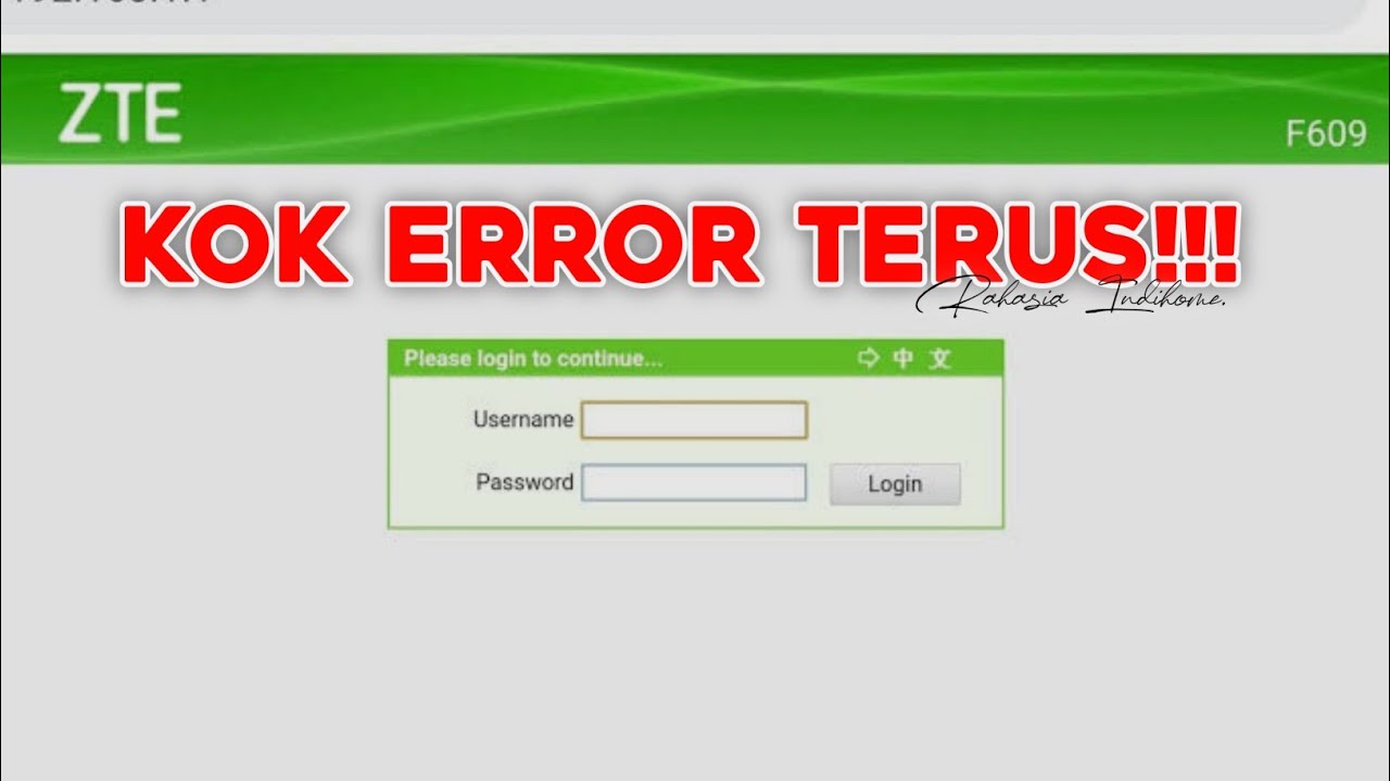 CARA LOGIN ZTE F609 JIKA ERROR - YouTube