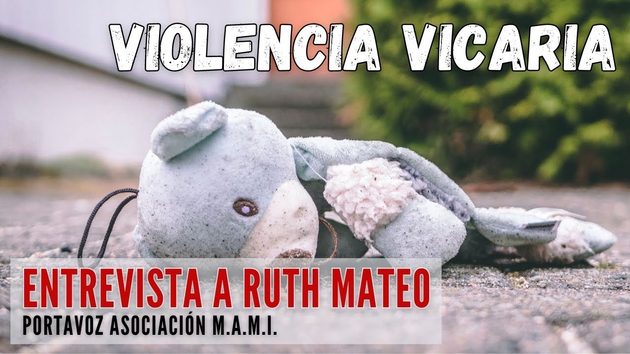 Violencia vicaria: Entrevista a Ruth Mateo, portavoz de la asociación ...