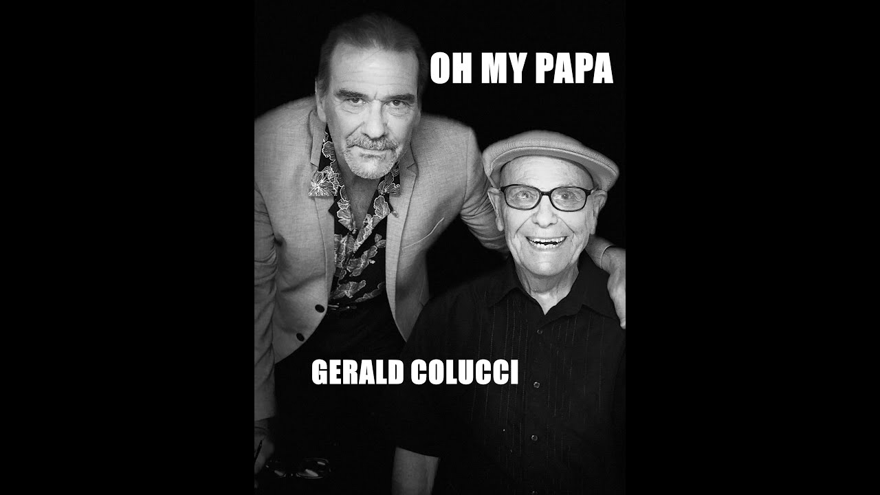OH MY PAPA ( Gerald Colucci ) - YouTube