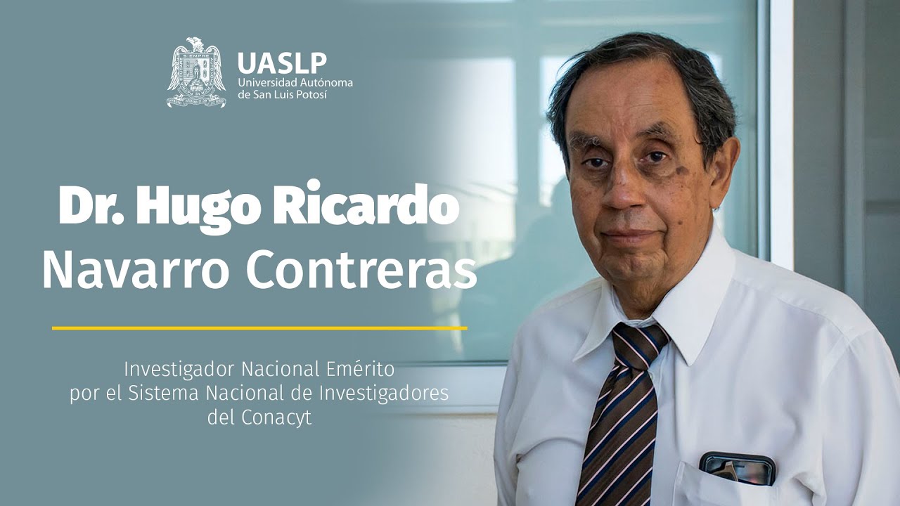 🔹 Investigadores UASLP 🔹 Dr. Hugo Ricardo Navarro Contreras - YouTube