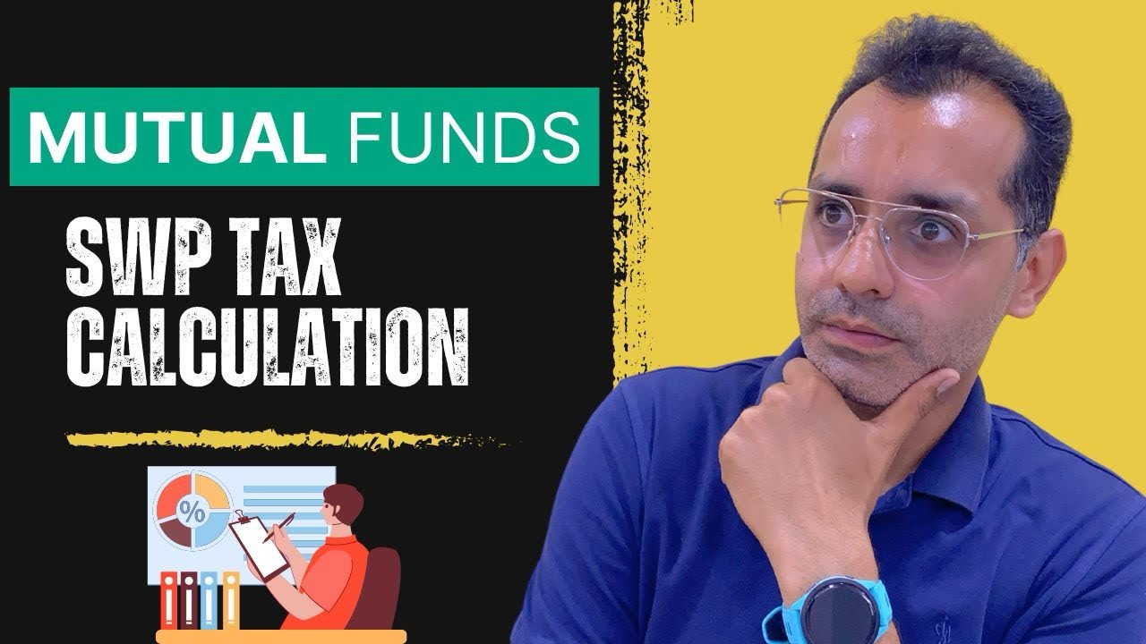 SWP पे कितना TAX लगता है? || Mutual Fund SWP Tax Calculation || Excel ...