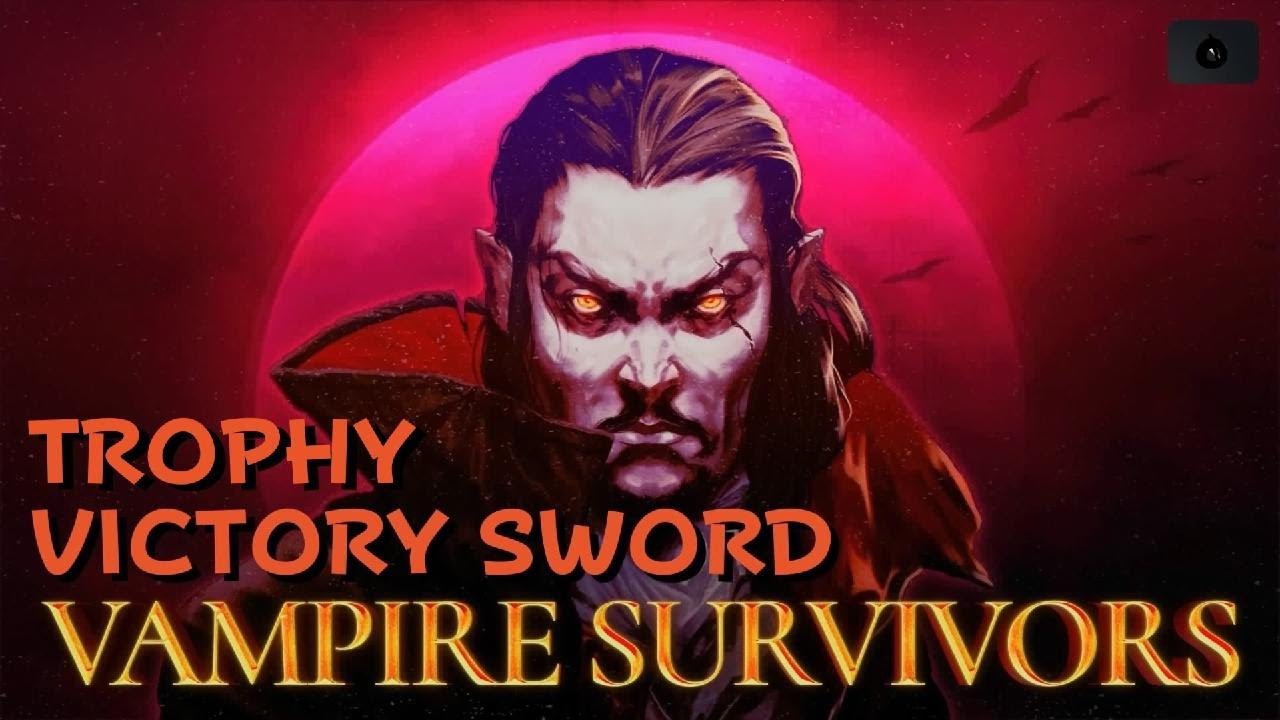 Vampire Survivors trophy 'Victory Sword' - YouTube