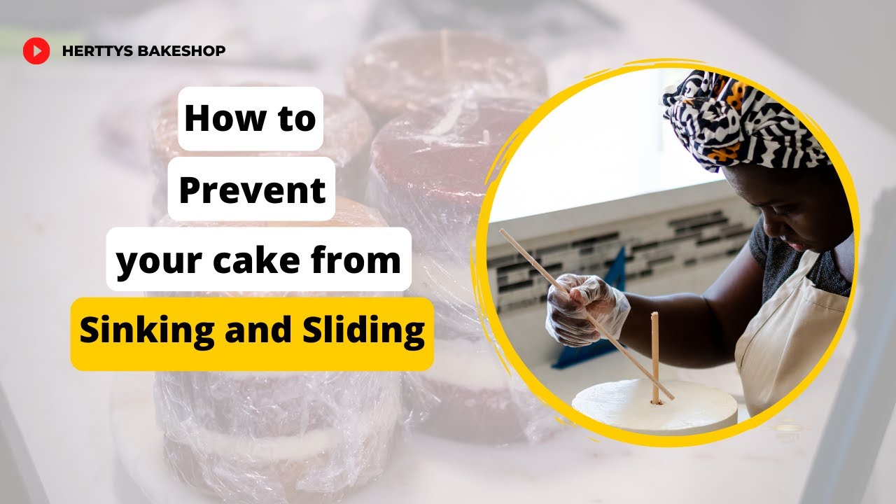 How To Prevent Your Cake From Sinking & Sliding - YouTube
