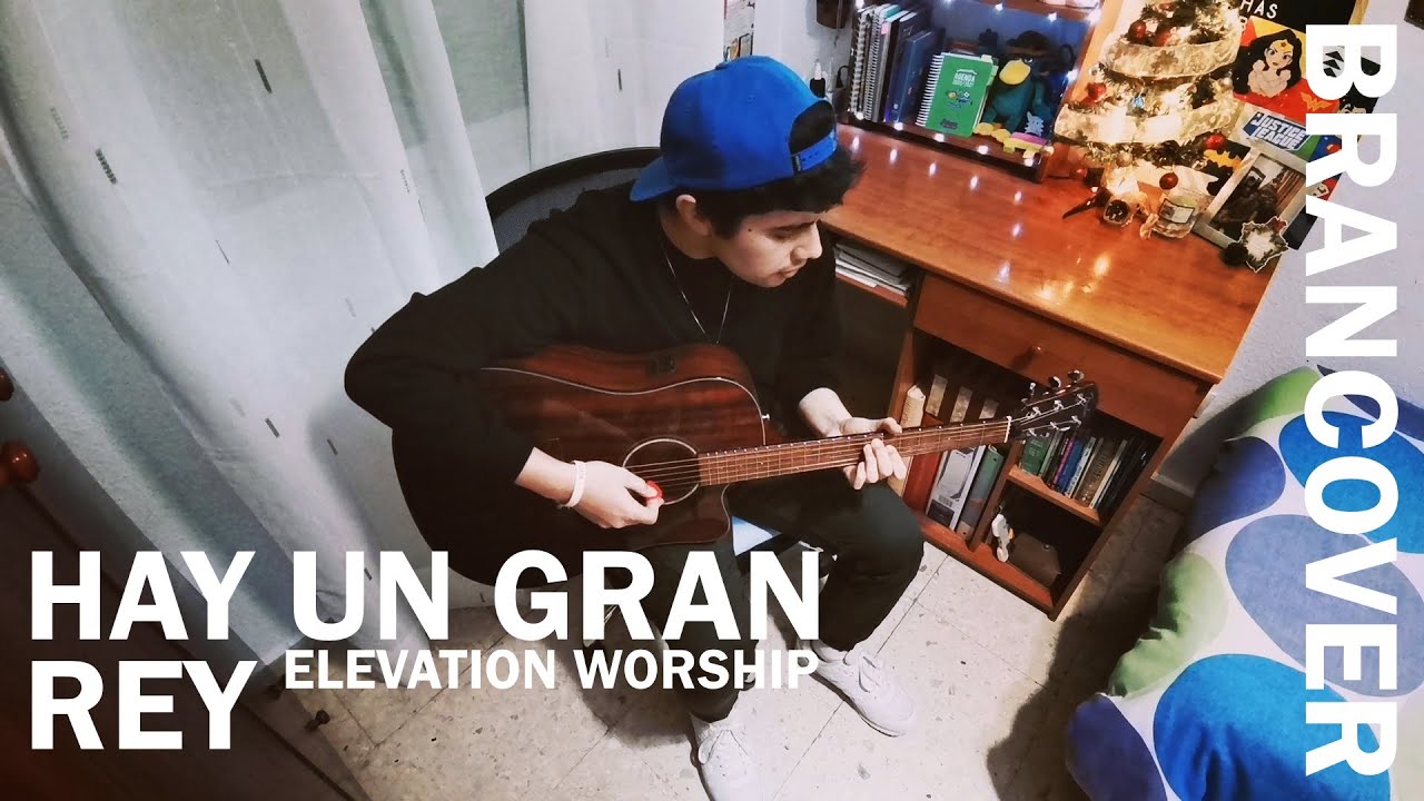 Hay Un Gran Rey (There Is A King) | Elevation Worship | Brancover ...