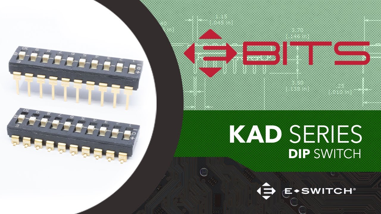E-Switch E-Bits: KAD Series DIP Switch - YouTube