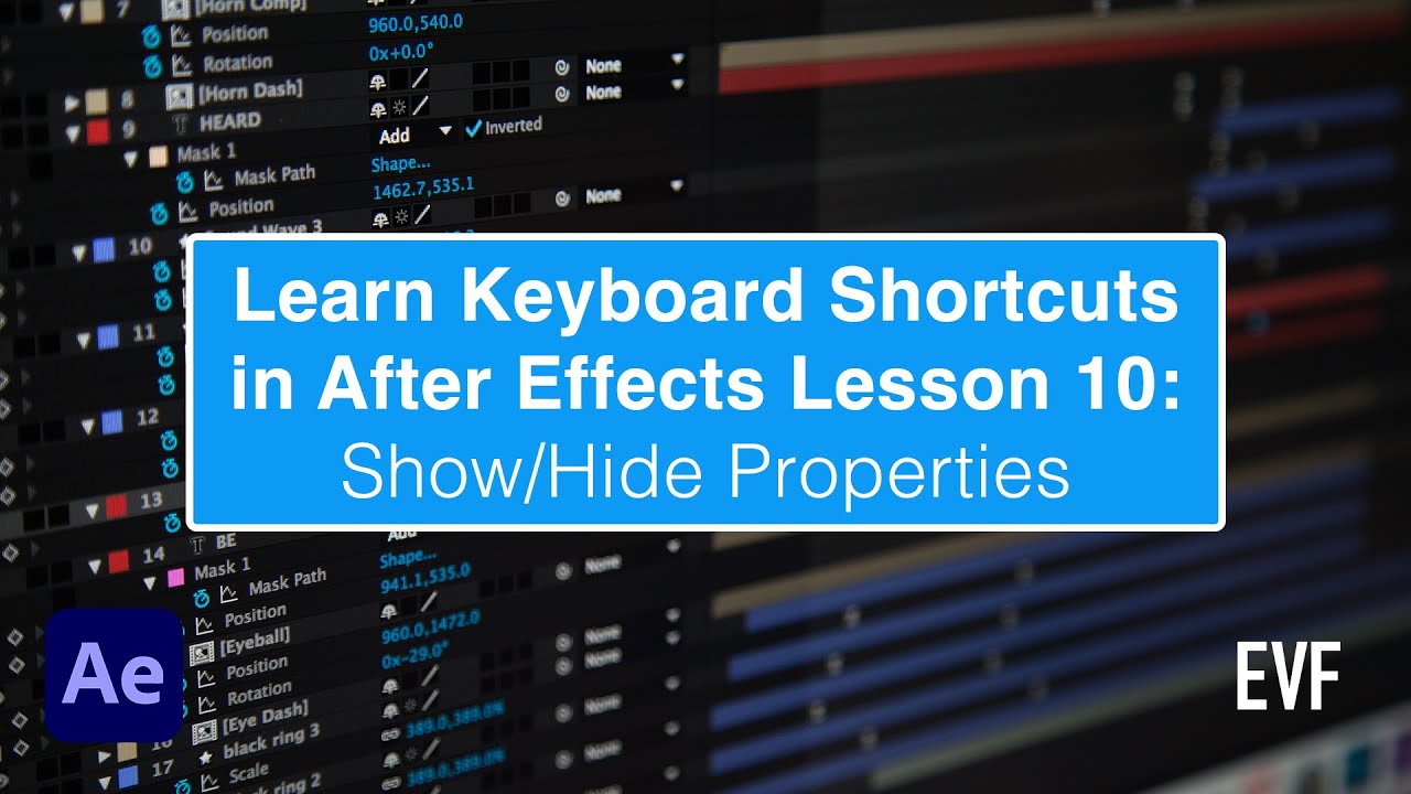 Learning Keyboard Shortcuts in After Effects Lesson 10: Show/Hide Properties in Timeline - YouTube