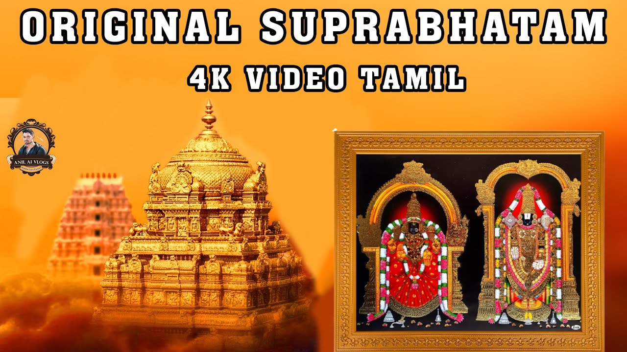 Sri Venkatesa Suprabhatam tamil - Full 4k Version Original ...