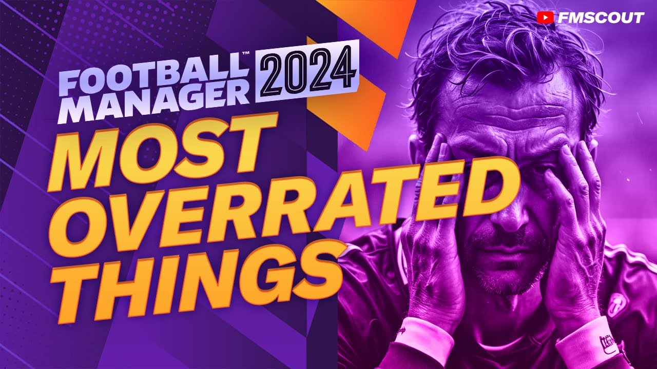 The MOST Overrated Things In Football Manager! - YouTube