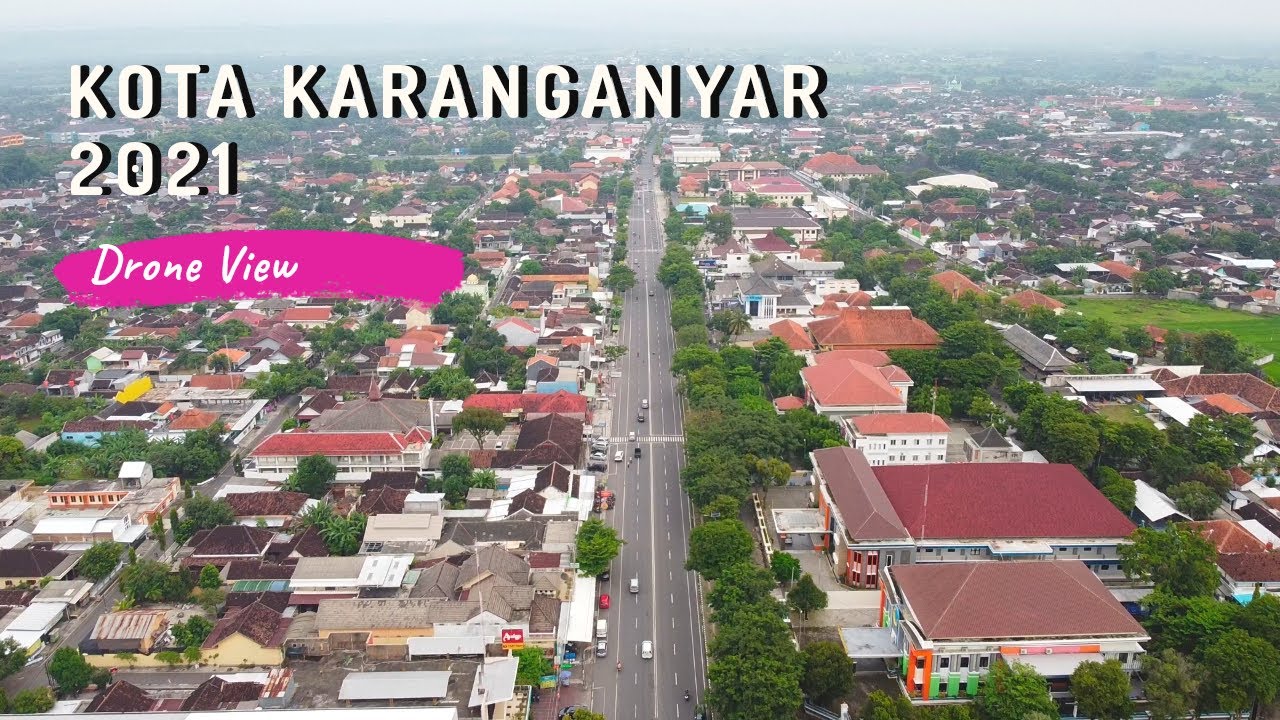 Kota Karanganyar 2021 | Drone View - YouTube