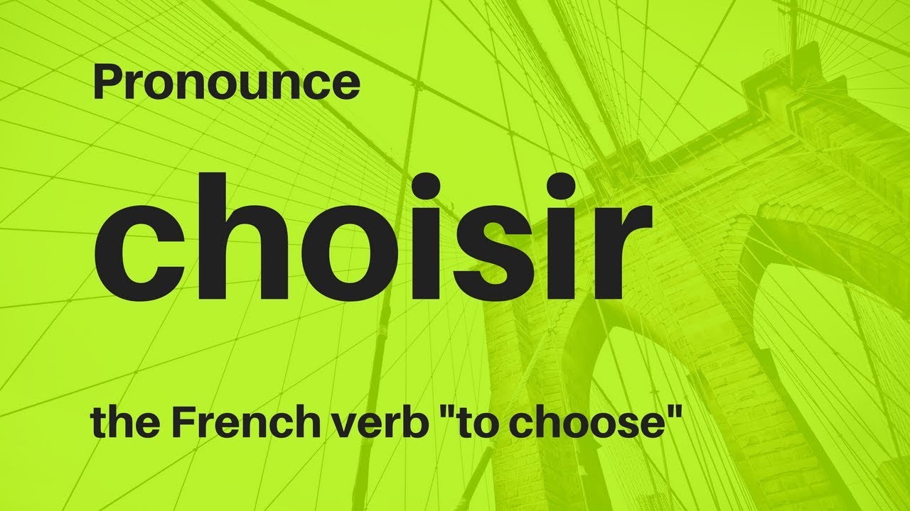 Choisir grossir pronounce - YouTube